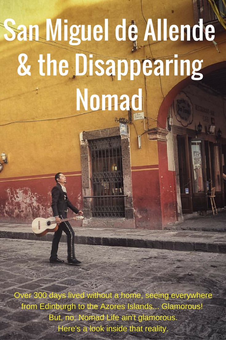 San Miguel de Allende & the Disappearing Nomad — Full Nomad